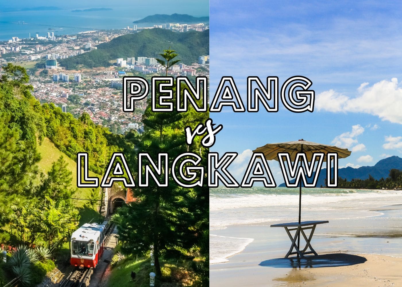 Penang vs Langkawi: Which Destination is Perfect for Your Getaway?